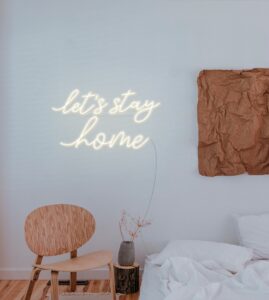Let’s Stay Home LED Neon Sign | Echo Neon